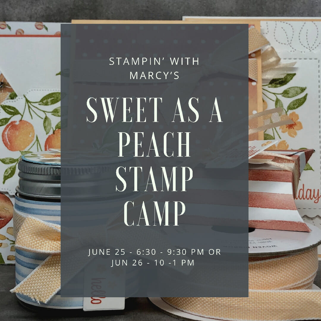 Sweet As A Peach Stamp Camp
